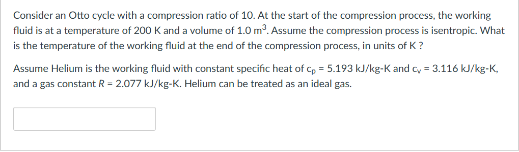 Solved Consider an Otto cycle with a compression ratio of | Chegg.com