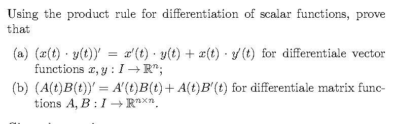 Solved Using the product rule for differentiation of scalar | Chegg.com