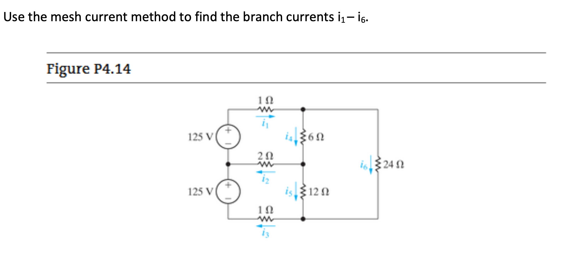 Solved Use the mesh current method to find the branch | Chegg.com