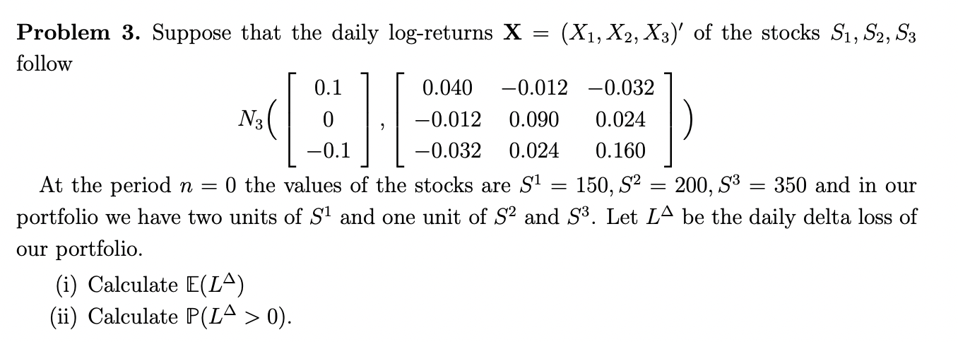 Problem 3. Suppose that the daily log-returns X | Chegg.com