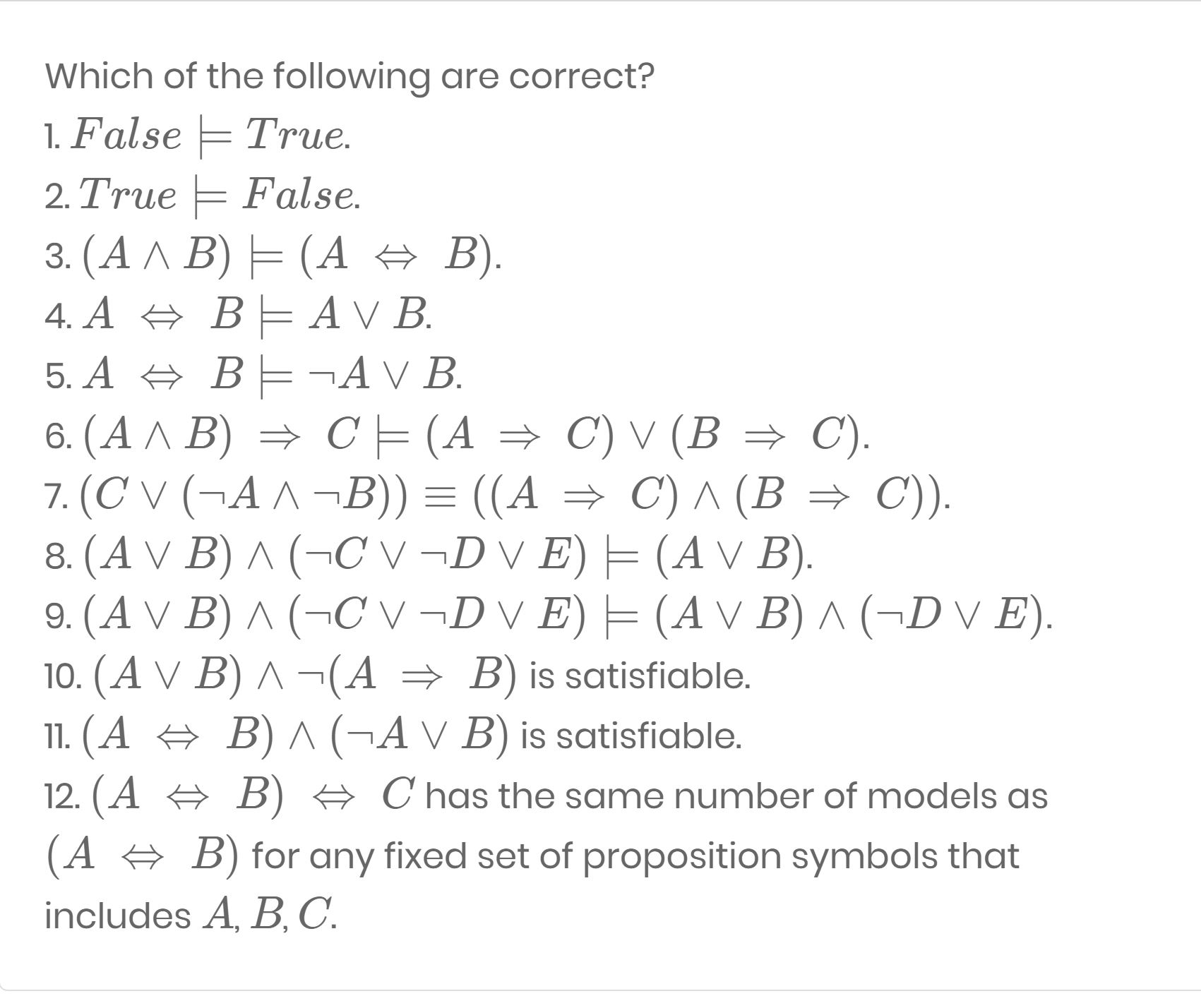 Solved Which of the following are correct? 1. False ⊨ True. | Chegg.com