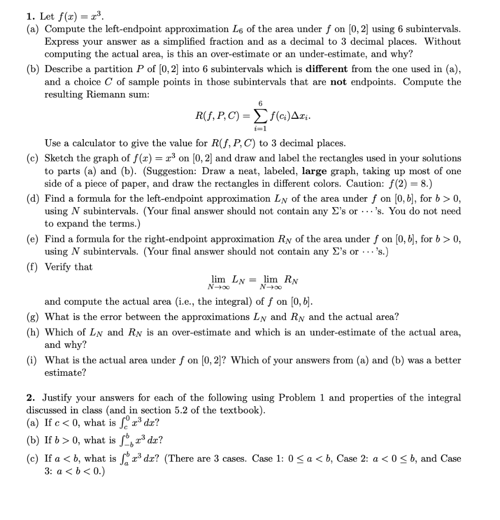 Solved 1. Let f(x) x3 (a) Compute the left-endpoint | Chegg.com Solved 1. Let f(x) x3 (a) Compute the left-endpoint | Chegg.com