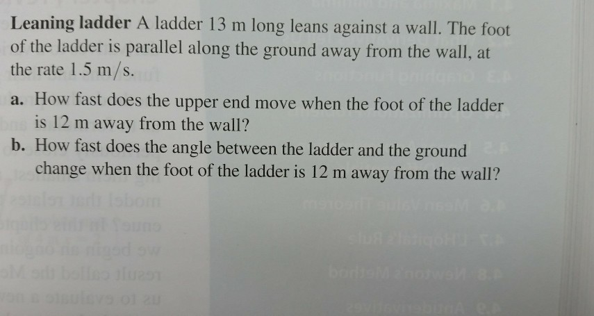 Solved Leaning ladder A ladder 13 m long leans against a | Chegg.com