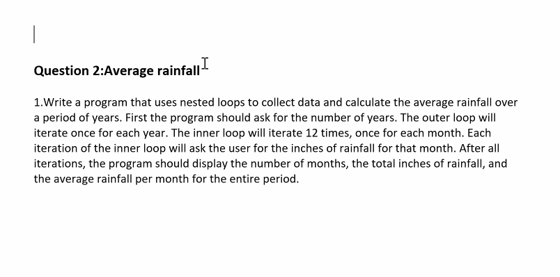 Solved Question 2average Rainfall I 1write A Program That 