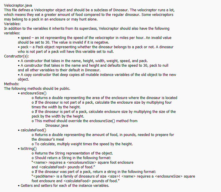 Solved Dinosaur.java This file defines a Dinosaur object. | Chegg.com