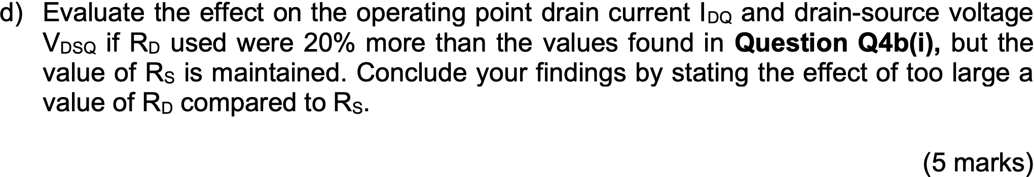 Solved b) Figure Q4b shows a MOSFET common-source amplifier | Chegg.com
