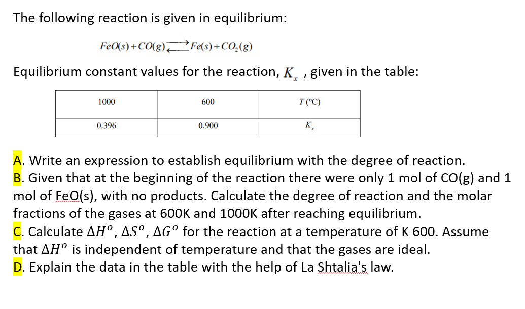 Solved The following reaction is given in equilibrium: | Chegg.com