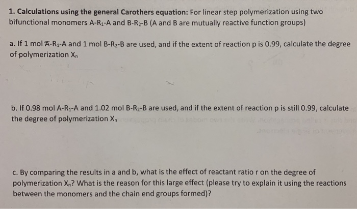 Solved 1. Calculations using the general Carothers equation: | Chegg.com
