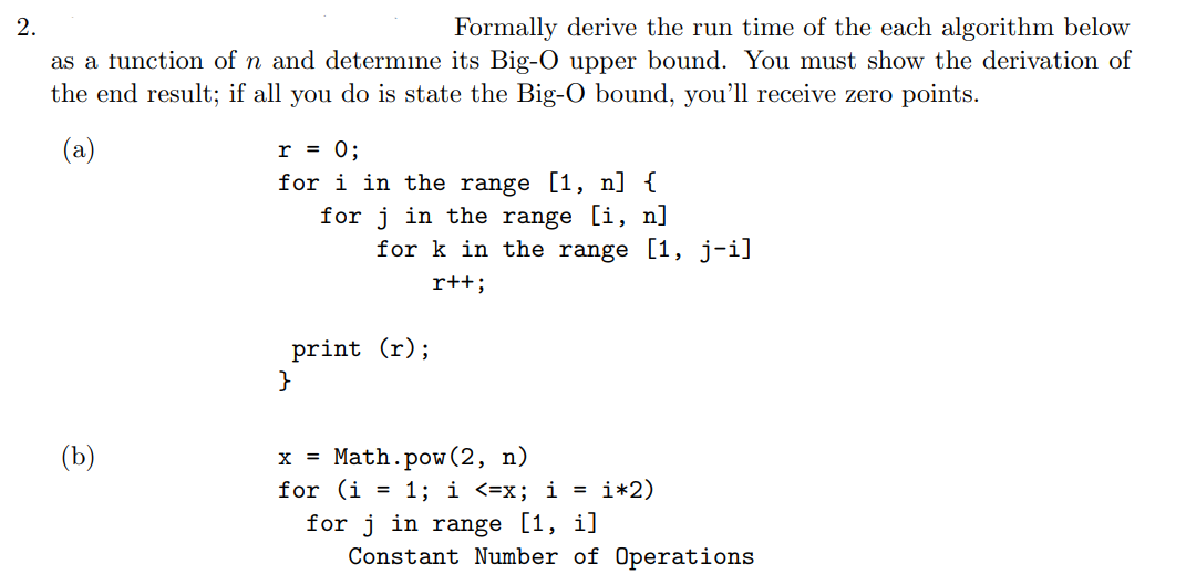 Solved Formally derive the run time of the each algorithm | Chegg.com