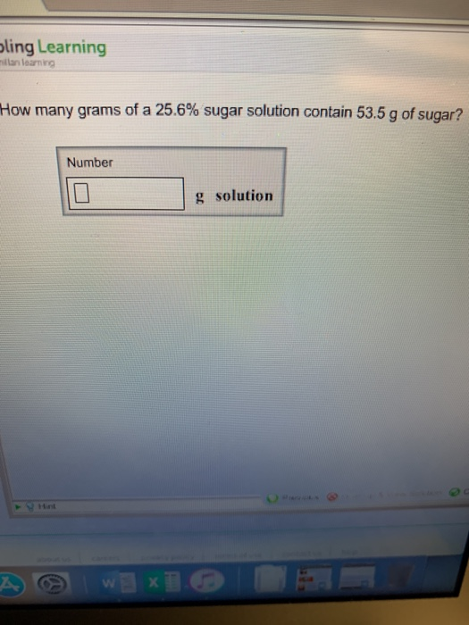 Solved ling Learning an learning How many grams of a 25.6% | Chegg.com