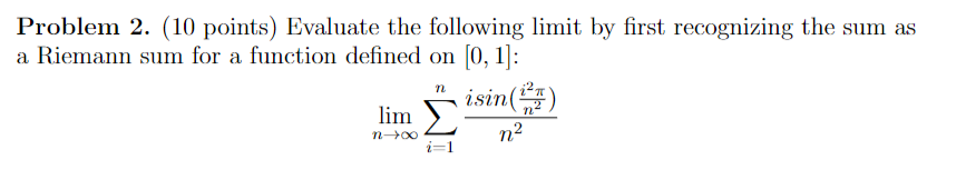 Solved Problem 2. (10 points) Evaluate the following limit | Chegg.com