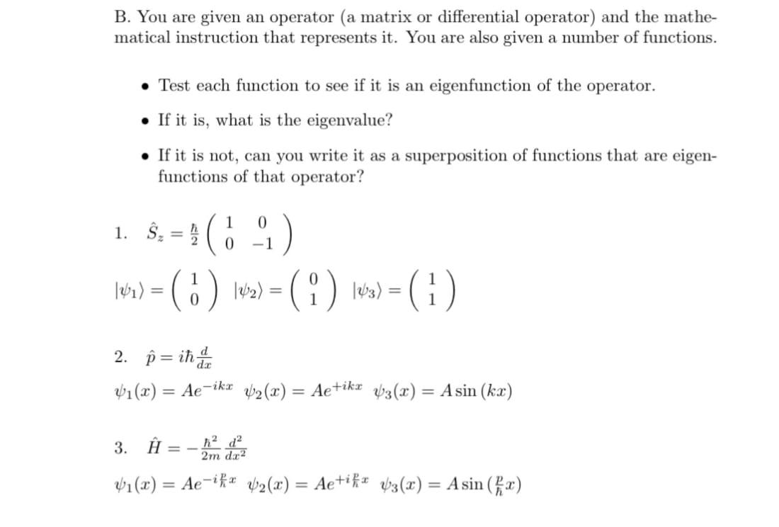 Solved B. You are given an operator (a matrix or | Chegg.com