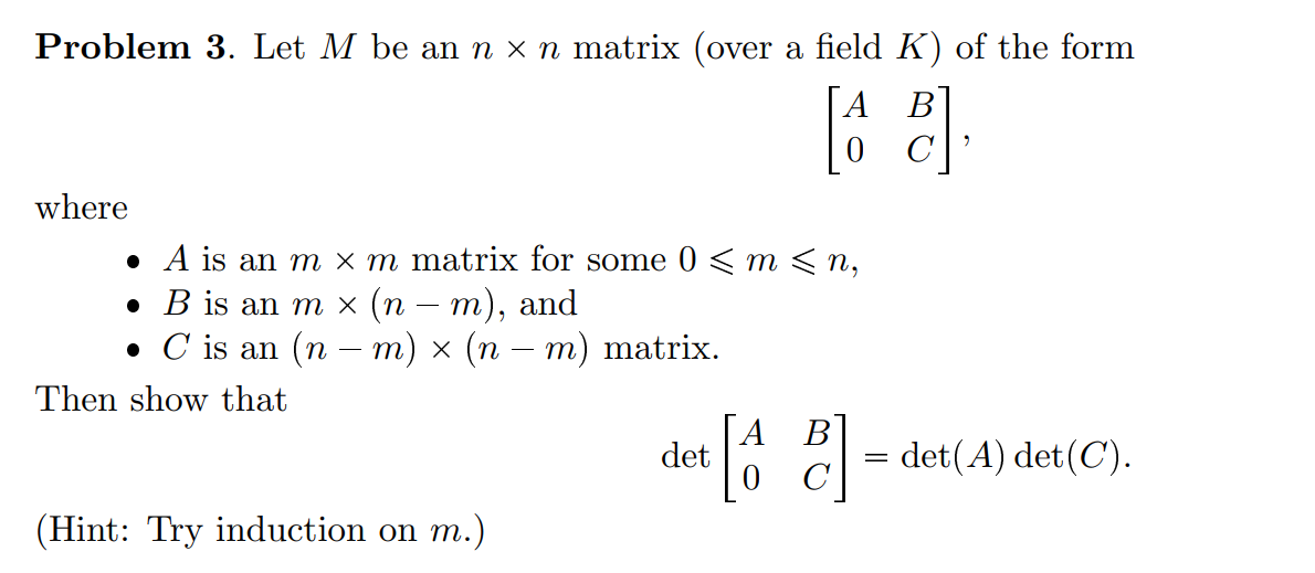 Solved Problem 3. Let M be an n x n matrix (over a field K) | Chegg.com