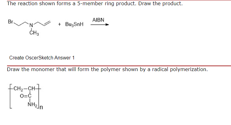 Solved The reaction shown forms a 5-member ring product. | Chegg.com