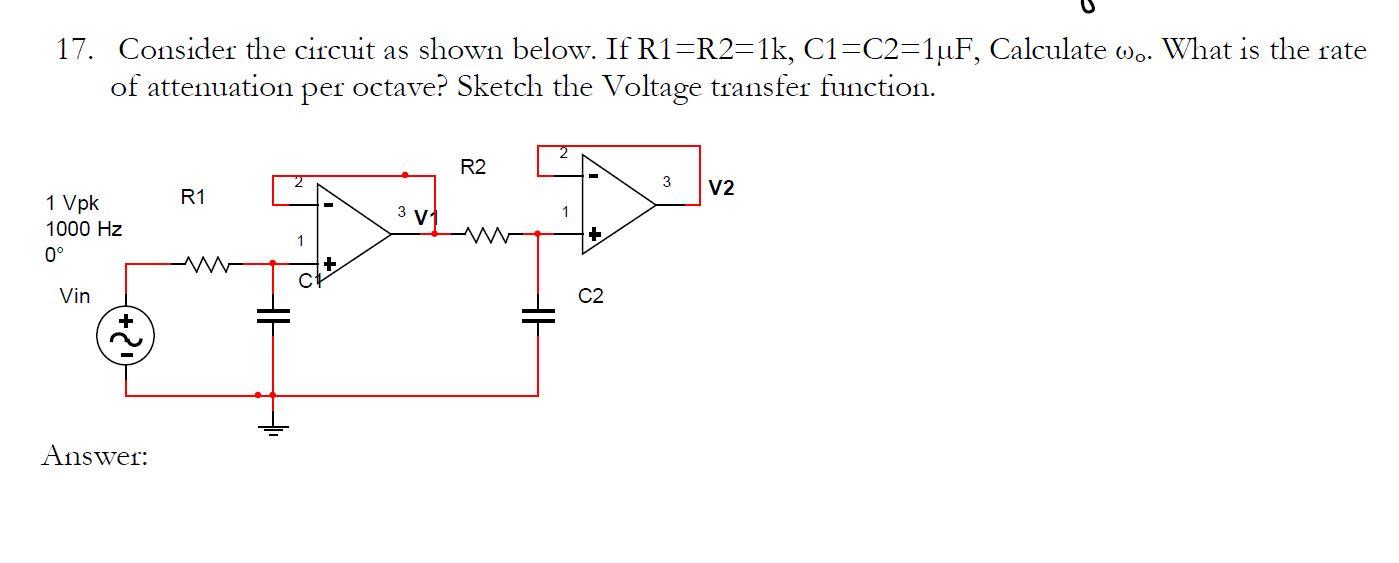 Solved 17. Consider the circuit as shown below. If R1=R2=1k, | Chegg.com