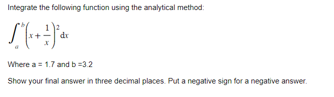 Solved Integrate the following function using the analytical | Chegg.com