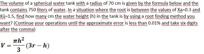 Solved The volume of a spherical water tank with a radius of | Chegg.com