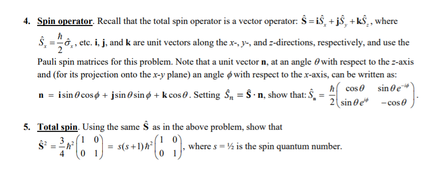 Solved 4. Spin operator, Recall that the total spin operator | Chegg.com