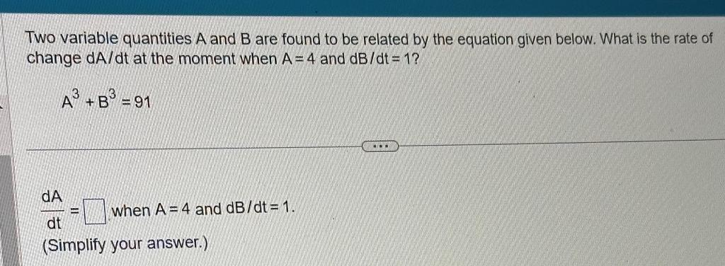 Solved Two variable quantities A and B are found to be | Chegg.com
