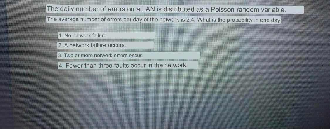 Solved The daily number of errors on a LAN is distributed as | Chegg.com
