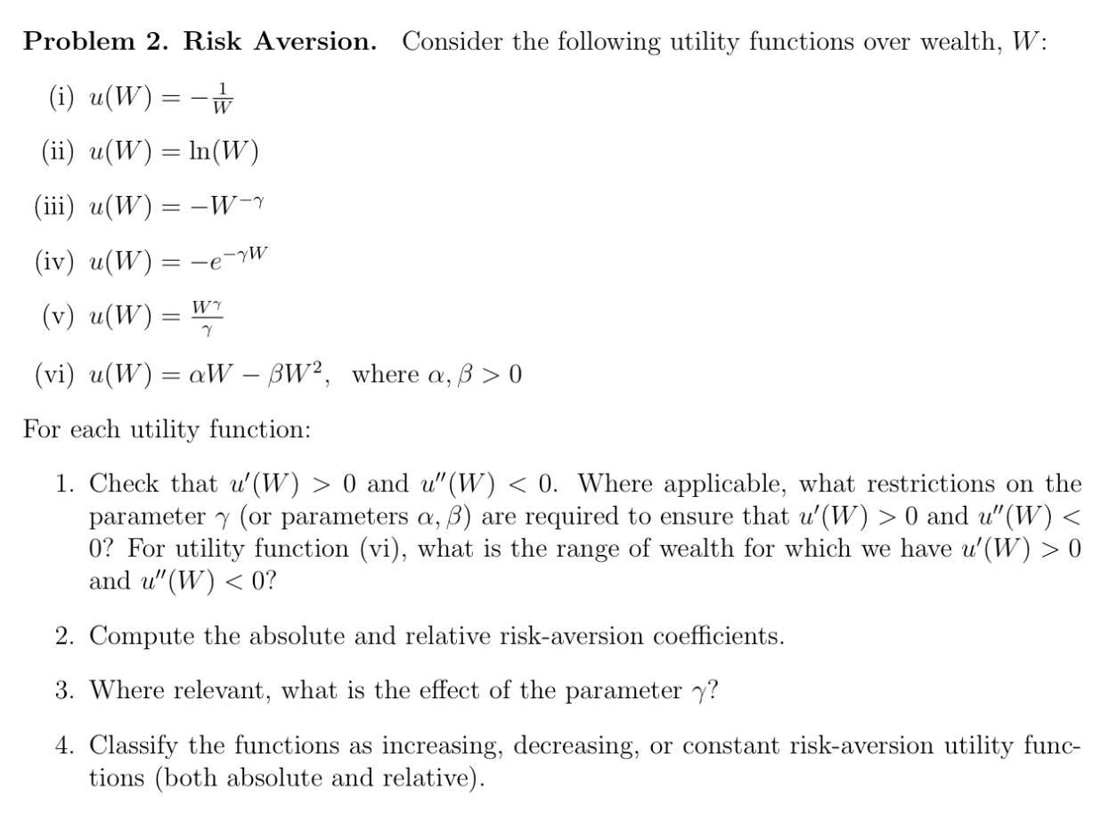Solved Problem 2. Risk Aversion. Consider the following | Chegg.com