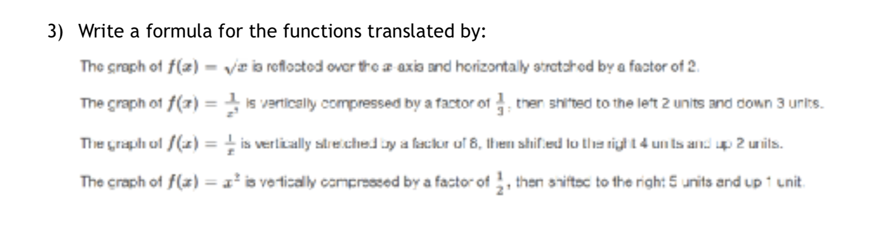 Solved 3) Write a formula for the functions translated by: | Chegg.com