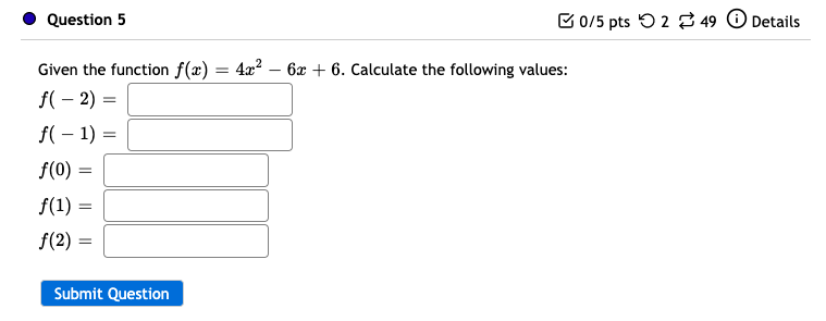 Solved Given the function f(x)=4x2−6x+6. f(−2)=f(−1)= | Chegg.com