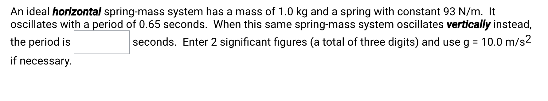 Solved An ideal horizontal spring-mass system has a mass of | Chegg.com