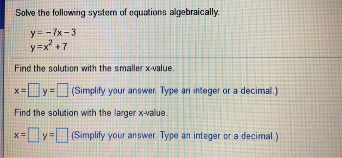 Solved Solve the following system of equations algebraically | Chegg.com