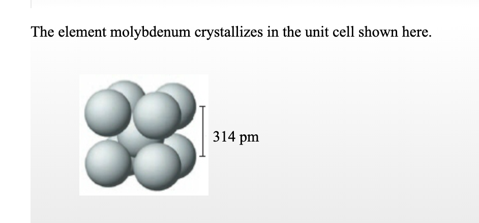 Solved The element molybdenum crystallizes in the unit cell | Chegg.com