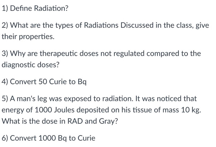 Solved 1) Define Radiation? 2) What are the types of | Chegg.com