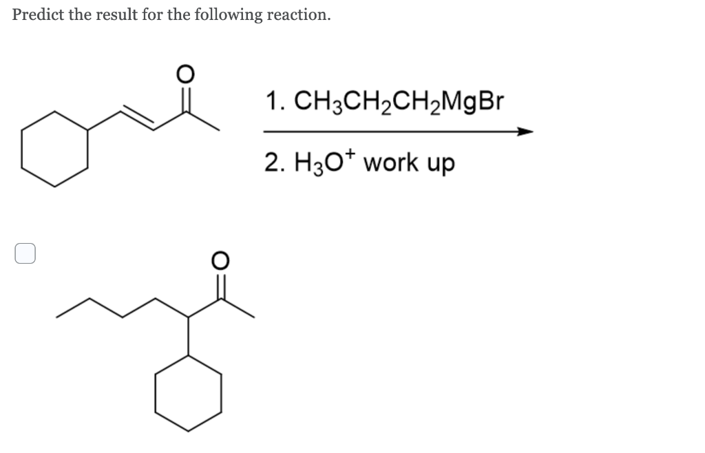 Solved Predict the result for the following reaction. 1. | Chegg.com