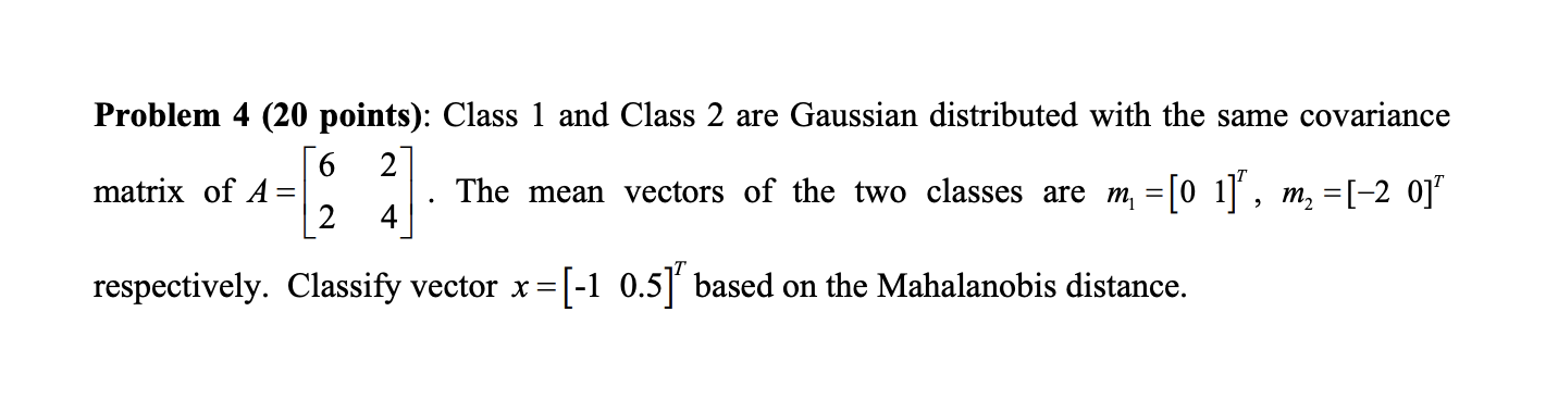 Solved Problem 4 (20 points): Class 1 and Class 2 are | Chegg.com