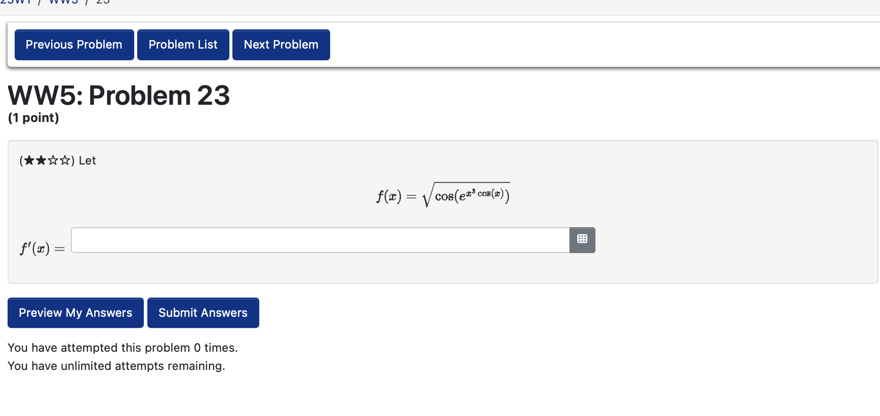 Solved WW5: Problem 23 (1 point) f(x)=cos(ex3cos(x)) f′(x)= | Chegg.com