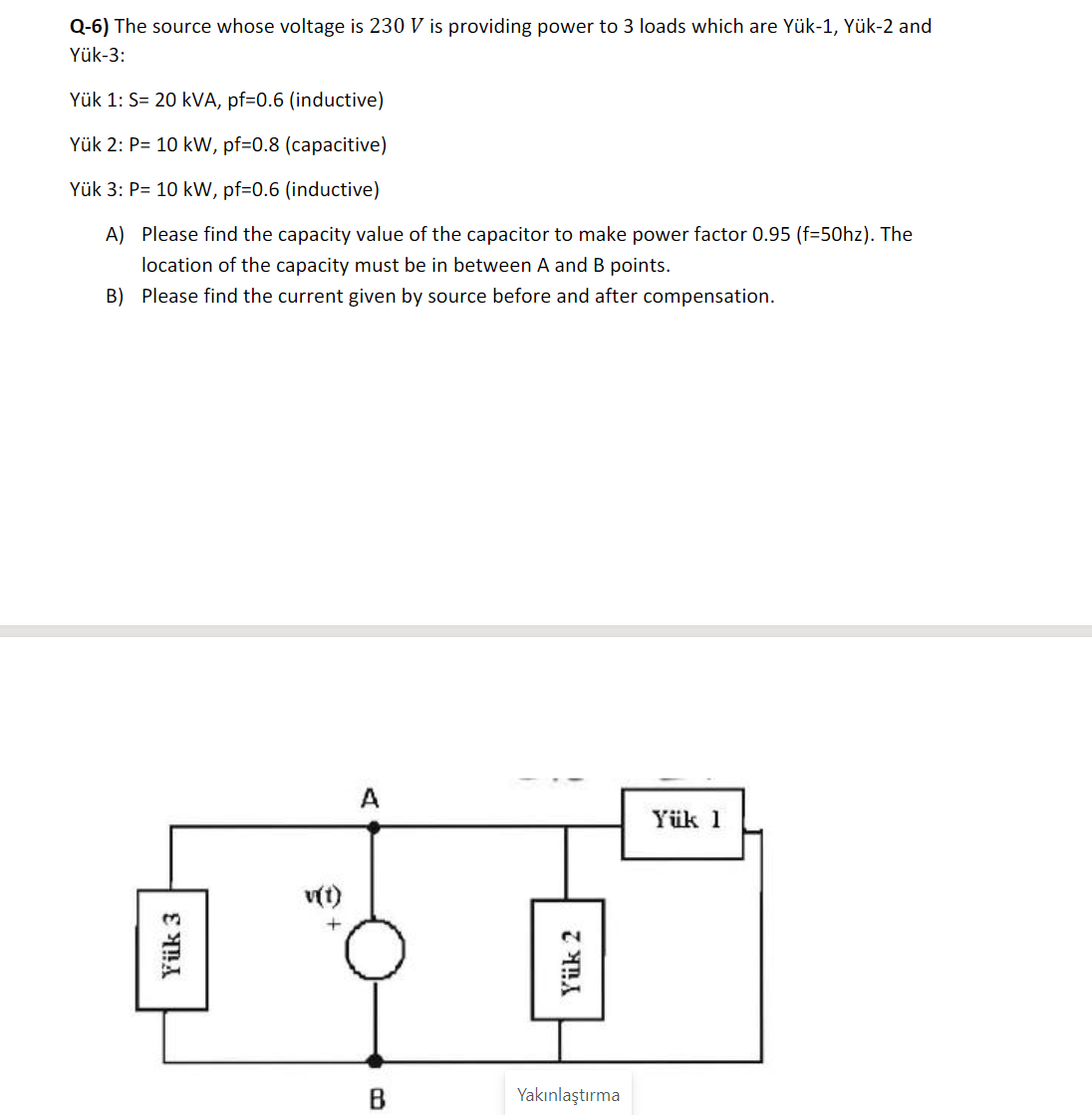 Solved Q-6) The source whose voltage is 230 V is providing | Chegg.com