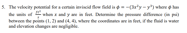 Solved The velocity potential for a certain inviscid flow | Chegg.com