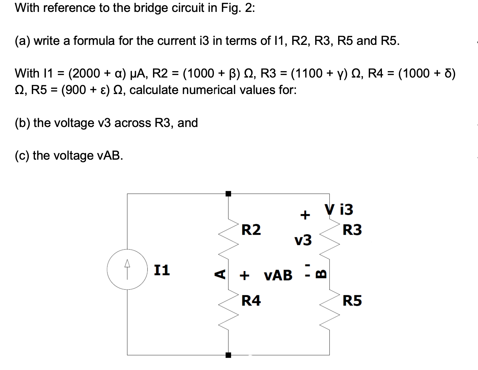 Solved With reference to the bridge circuit in Fig. 2:(a) | Chegg.com