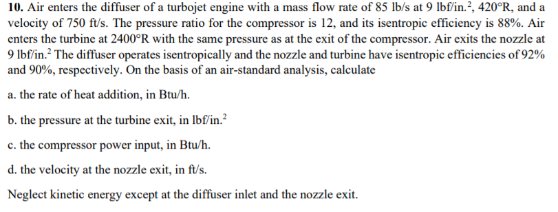 Solved 10. Air enters the diffuser of a turbojet engine with | Chegg.com