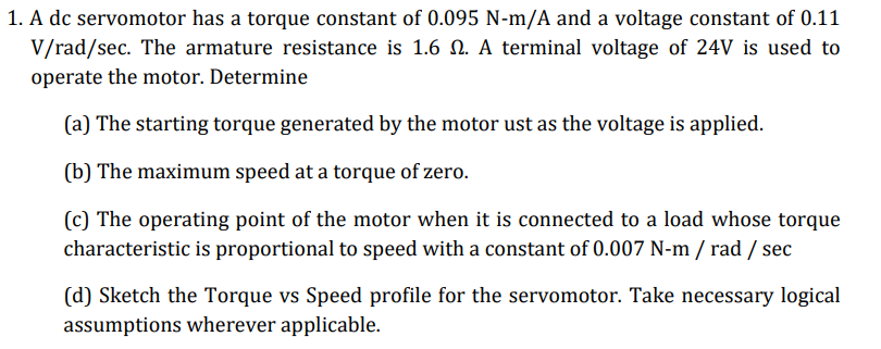 Solved A dc servomotor has a torque constant of 0.095 N−m/A | Chegg.com