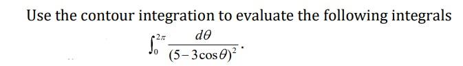 Solved Use the contour integration to evaluate the following | Chegg.com