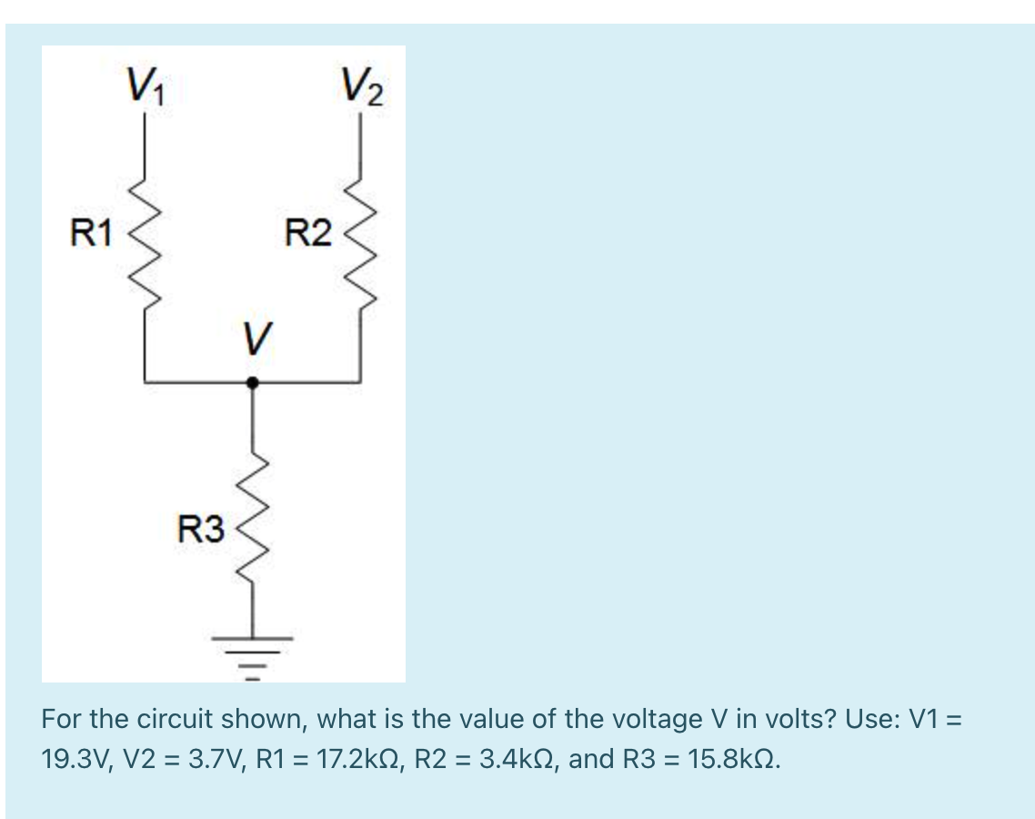 Solved V1 V2 R1 R2 V R3 For the circuit shown, what is the | Chegg.com