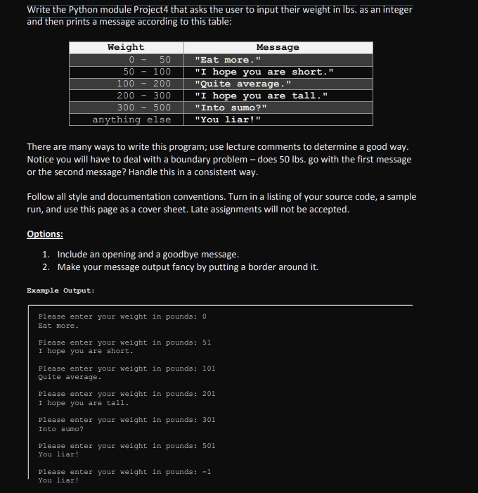 Solved Write the Python module Project4 that asks the user | Chegg.com