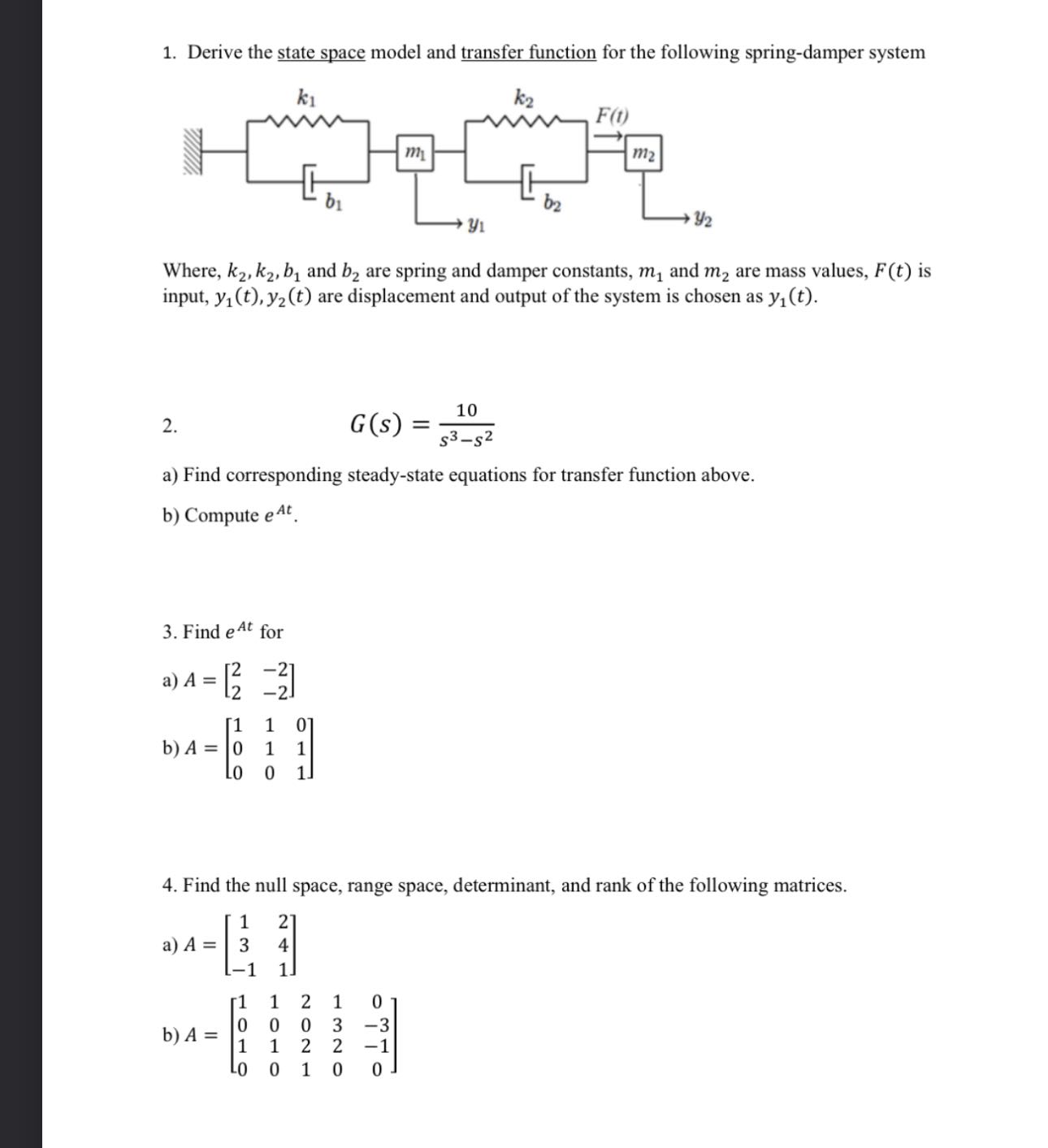 Solved Derive the state space model and transfer function | Chegg.com