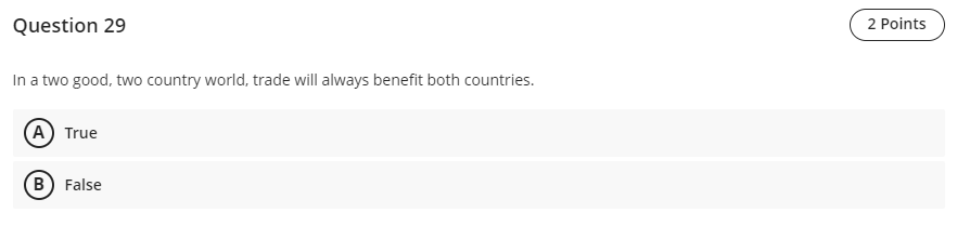 Solved In a two good, two country world, trade will always | Chegg.com