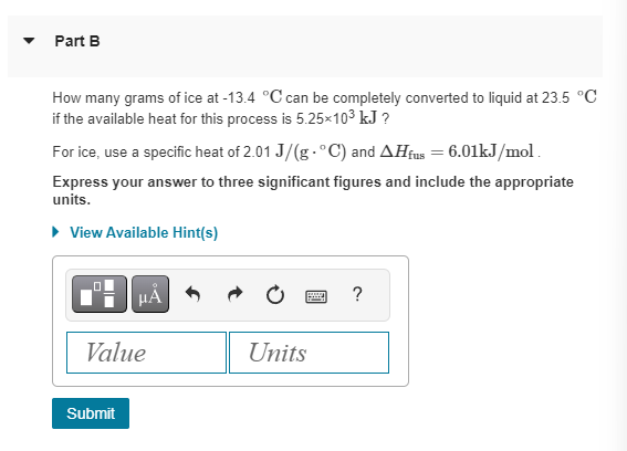 Solved How many grams of ice at −13.4∘C can be completely | Chegg.com