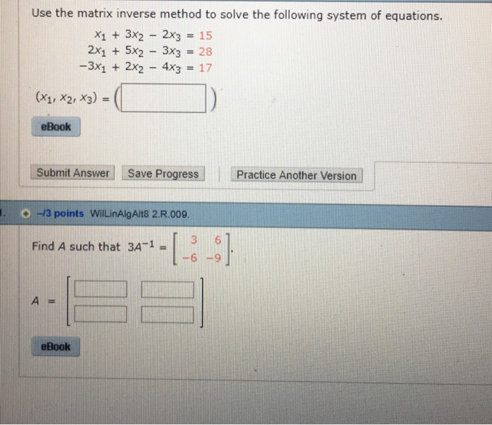 Solved Use the matrix inverse method to solve the following | Chegg.com