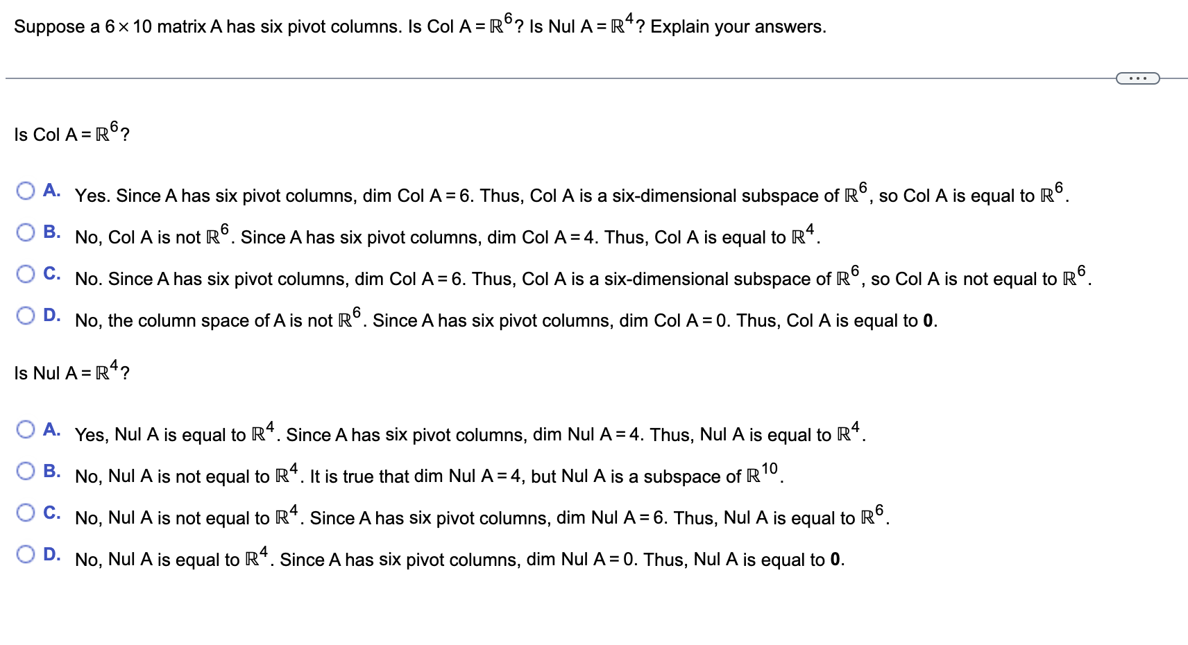 Solved Suppose a 6x10 matrix A has six pivot columns. Is Col | Chegg.com