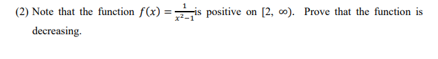 Solved = (2) Note that the function f(x) = 2 is positive on | Chegg.com