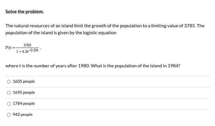 Solved Solve the problem. The natural resources of an island | Chegg.com