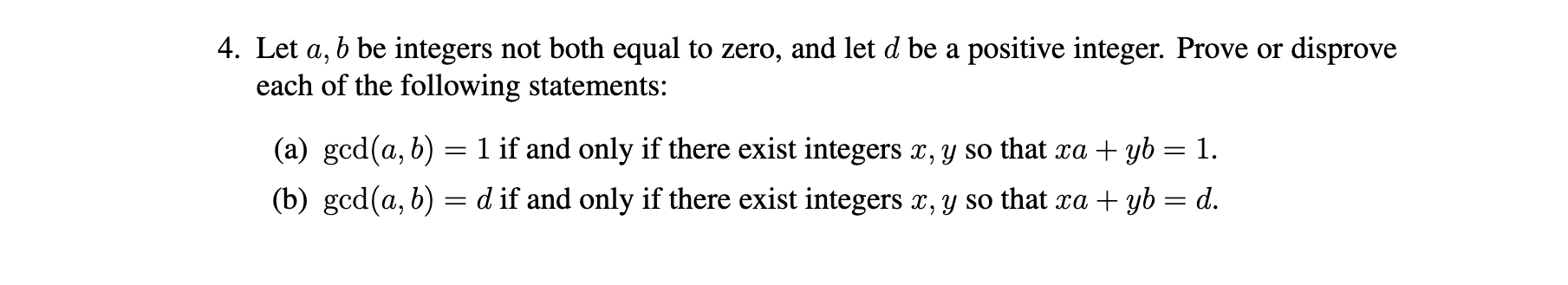 Solved 4. Let a,b be integers not both equal to zero, and | Chegg.com